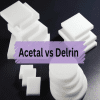 Acetal vs Delrin: Understanding Their Strengths and Industrial Uses